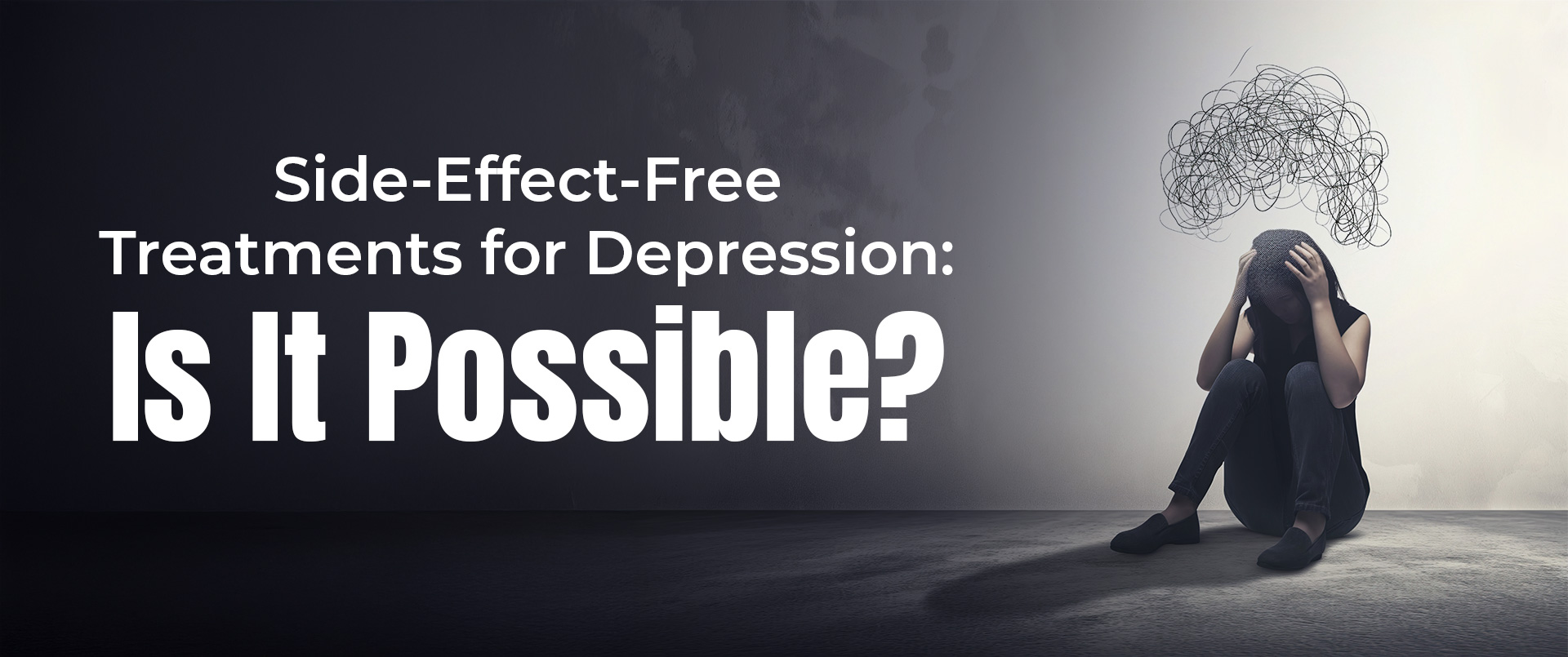Side-Effect-Free Depression Treatment: Is Holistic Psychiatry the Solution?